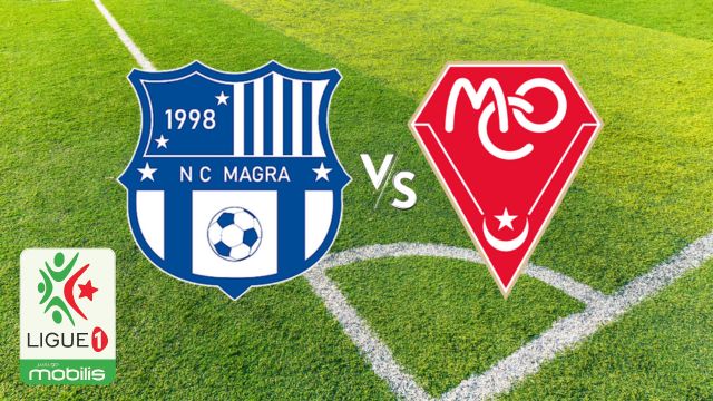 NC Magra (NCM) - MC Oran (MCO) : sur quelle chaîne voir le match ce 30 ...